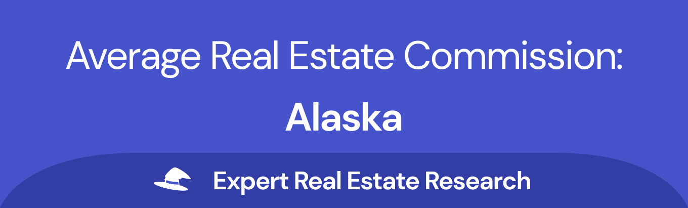 Average Realtor Commission in Alaska (2026 Update)