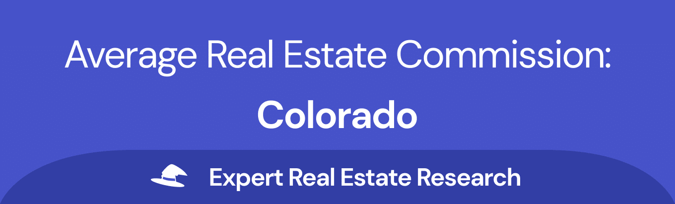 Average Realtor Commission in Colorado (2026 Update)
