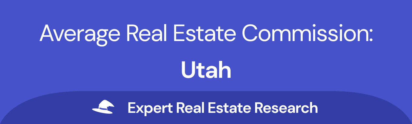 Average Realtor Commission in Utah (2026 Update)