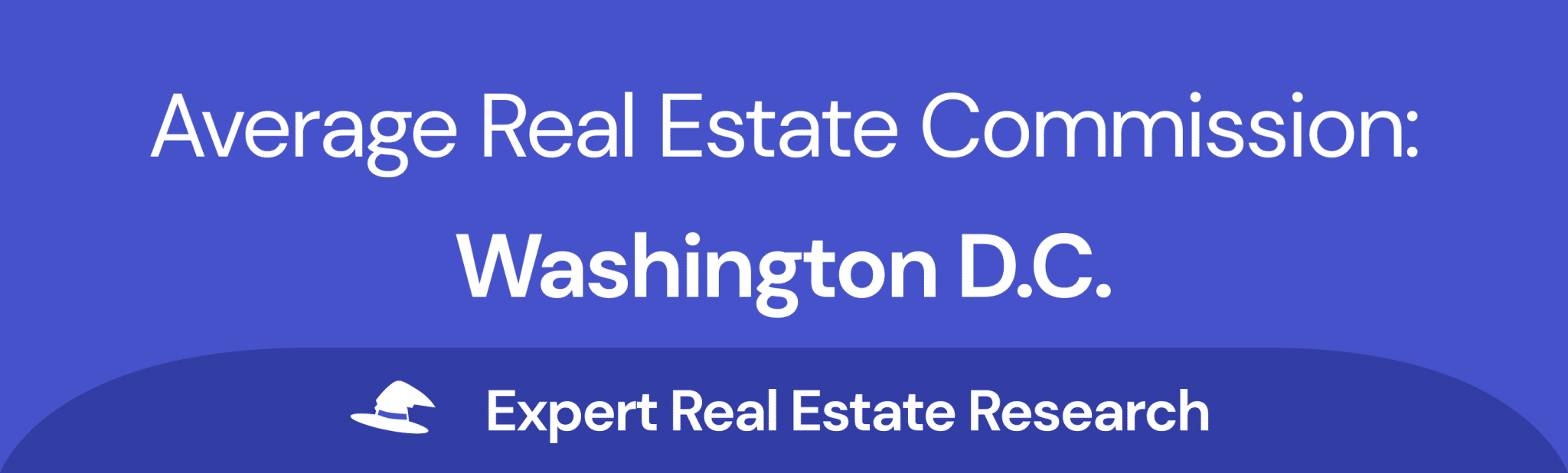 Average Realtor Commission in Washington, DC (2025 Update)